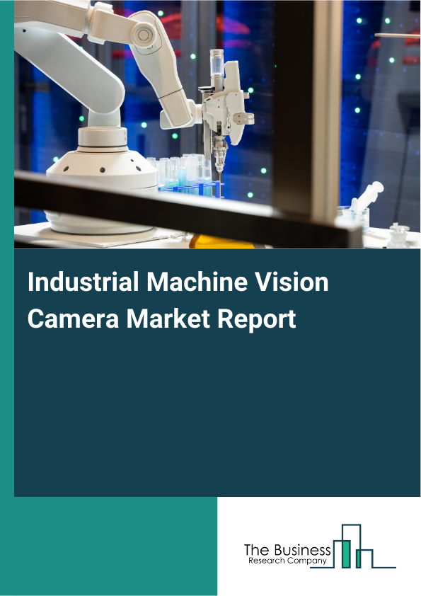 Industrial Machine Vision Camera Market Size Report 2026-2030