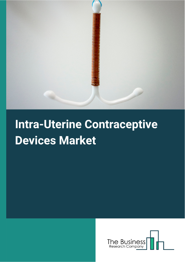 Intra-Uterine Contraceptive Devices Market Drivers Report 2026